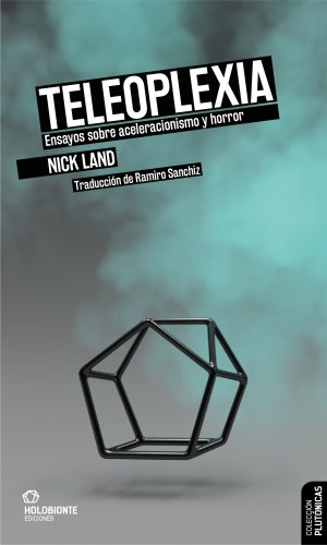 Nick Land - HOLOBIONTE EDICIONES