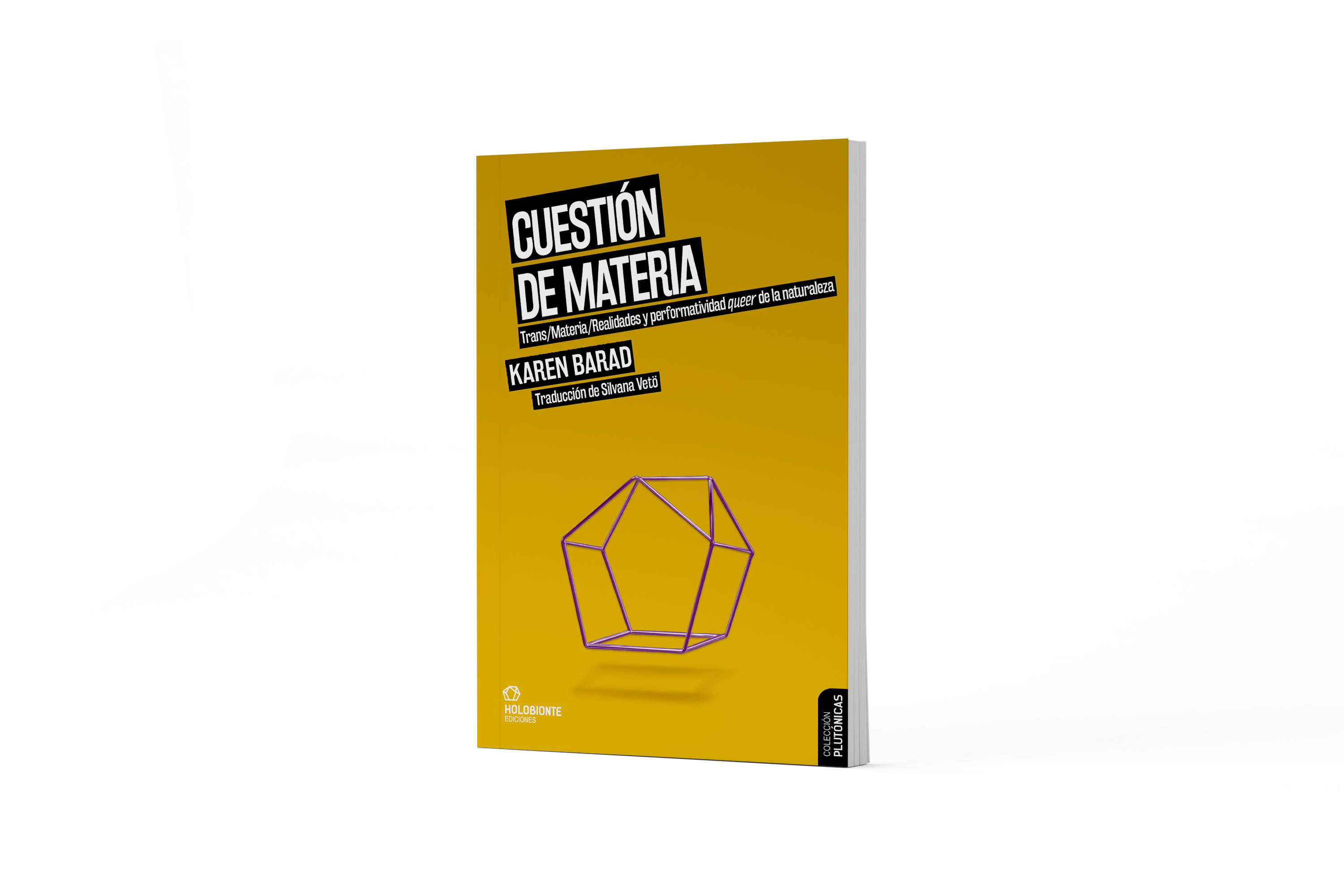 CUESTIÓN DE MATERIA - KAREN BARAD - HOLOBIONTE EDICIONES